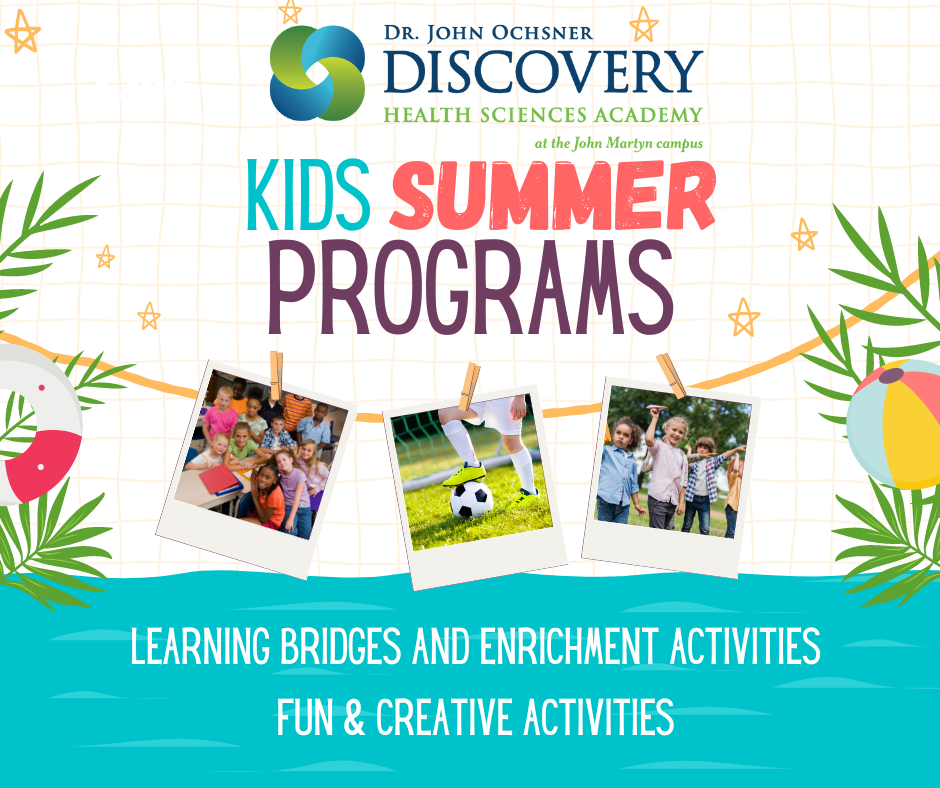DJOD Summer Programs | Dr. John Ochsner Discovery Health Sciences Academy